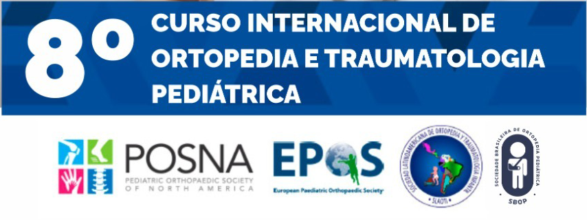 8º Curso Internacional de Ortopedia Pediátrica POSNA/EPOS/SLAOTI